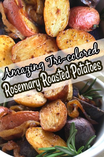 Amazing Easy Tri-Color Rosemary Roasted Potatoes- Our Wabi Sabi Life