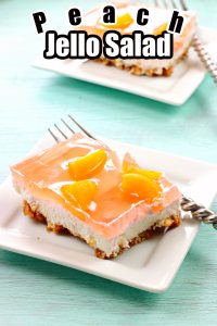 The Best Peach Jello Salad Ever - Our WabiSabi Life