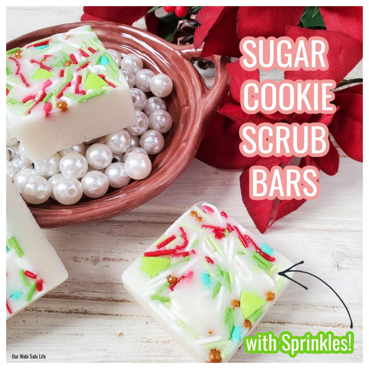 Easy to Make Sugar Cookie Scrub Bars with Sprinkles | Our WabiSabi Life